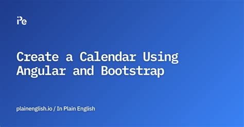 Create A Calendar Using Angular And Bootstrap