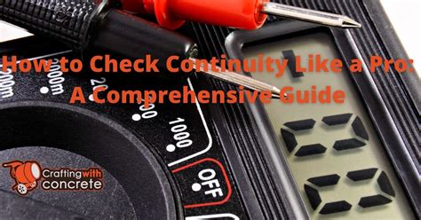 Continuity Testing Guide With A Digital Multimeter