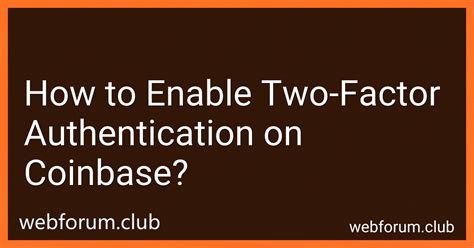 How To Enable Two Factor Authentication On Coinbase In 2024