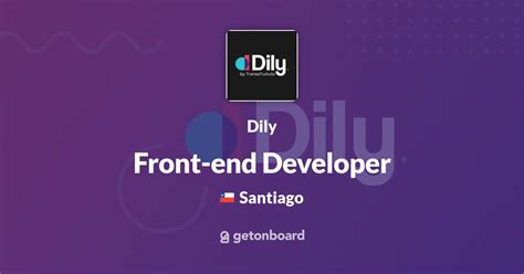 Front End Developer At Dily Chile Get On Board