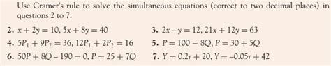 Solved Use Cramers Rule To Solve The Simultaneous Equations