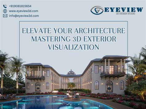 Elevate Your Architecture Mastering 3d Exterior Visualization