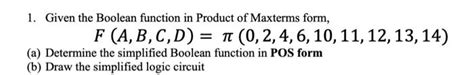 Solved 1 Given The Boolean Function In Product Of Maxterms