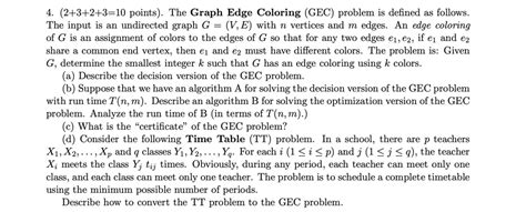 2323 10 Points The Graph Edge Coloring Gec Problem Is Defined As