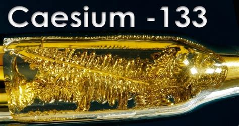 Cesium The Most Active And Unusual Metal On Earth