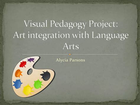 alicia parsons visual pedagogy project art integration with language
