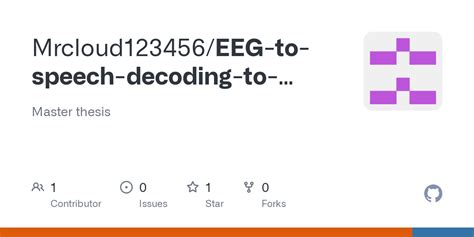 Github Mrcloud123456eeg To Speech Decoding To Signify Auditory