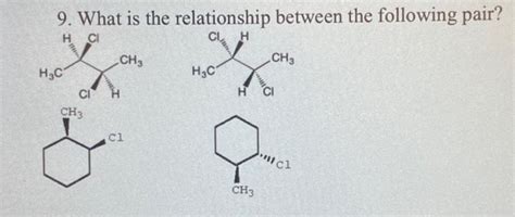 [solved] 9 what is the relationship between the following