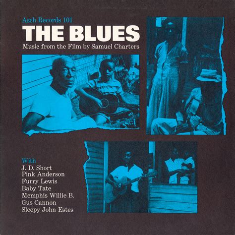 The Blues Music From The Film By Sam Charters Smithsonian Folkways Recordings