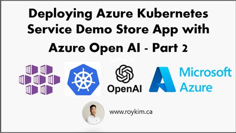 deploying azure kubernetes service demo store app with azure open ai part 2 roy kim on azure