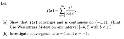 Solved Let Xn F X Log N N 2 A Show That F X Converges Chegg Com