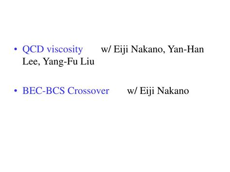 Ppt Qcd Viscosity And Bec Bcs Crossover In Effective Field Theory Powerpoint Presentation Id
