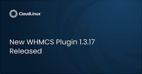 New WHMCS Plugin 1 3 17 Released