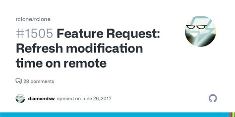 Feature Request Refresh Modification Time On Remote · Issue 1505
