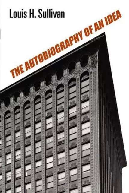 Autobiographie Dune IdÉe Par Louis Henry Sullivan Anglais Livre De