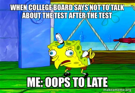 When College Board Says Not To Talk About The Test After The Test Me