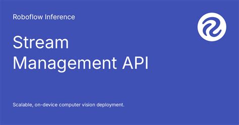 Stream Management API Roboflow Inference