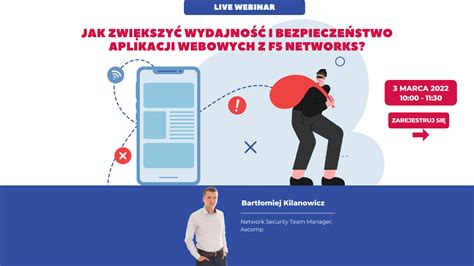 jak zwiększyć wydajność i bezpieczeństwo aplikacji webowych z f5