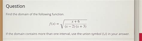 Solved Questionfind The Domain Of The Following