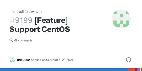 Feature Support Centos · Issue 9199 · Microsoftplaywright · Github