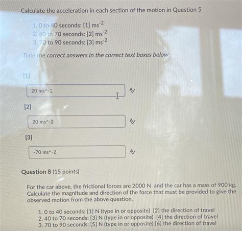 Calculate The Acceleration In Each Section Of The Chegg Com