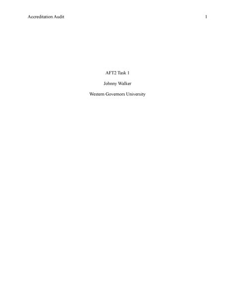 Task 1 For Accreditation Audit At WGU AFT2 Task 1 Johnny Walker Western Governors University