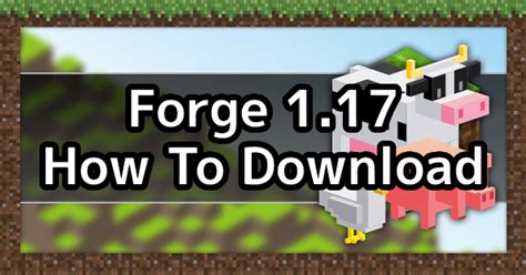 minecraft forge 1 17 10 minecraft forge 1 16 5 1 12 2 1 7 10 modding