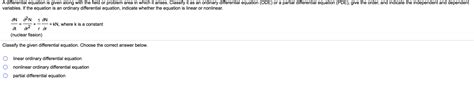 Solved A Differential Equation Is Given Along With The Field Chegg Com