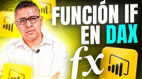 Cómo Crear Una Condicional Con La Función If En Dax