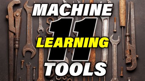 machine learning tools you just have to know by sandro luck data
