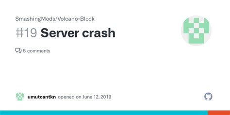 server crash · issue 19 · smashingmods volcano block · github
