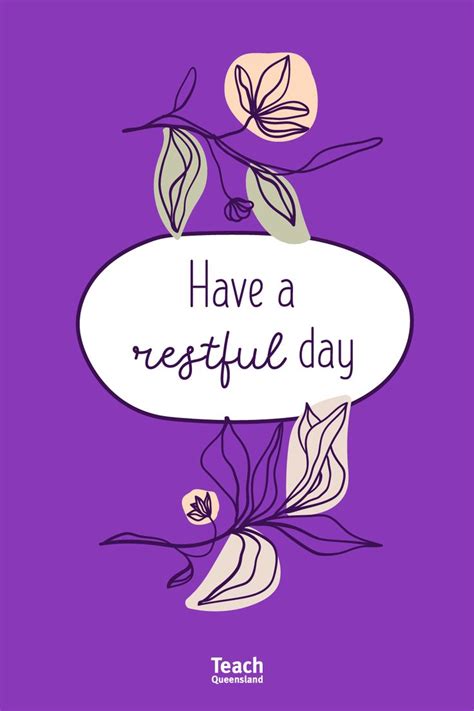 Have A Restful Day In 2022 Teacher Inspiration Teacher Motivation Teacher Friends