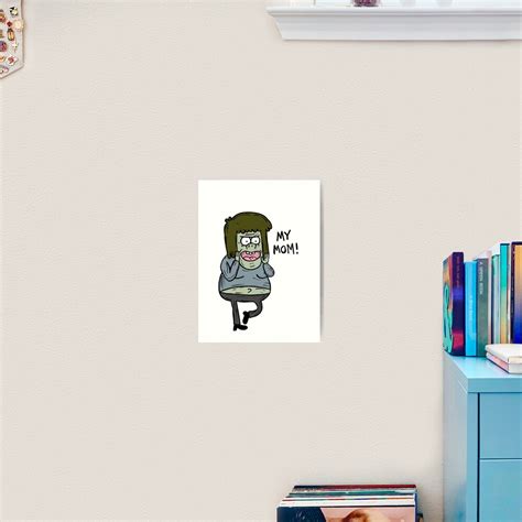 Muscle Man My Mom Regular Show Art Print By RoserinArt Redbubble