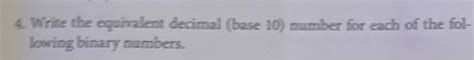 Solved Write The Equivalent Decimal Base 10 Number For Chegg Com