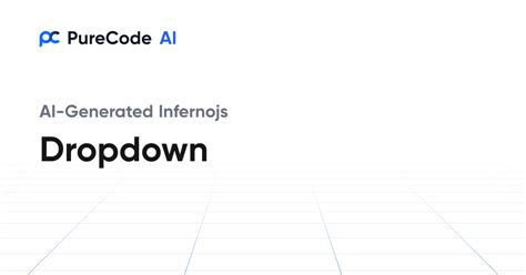 Build Great Infernojs Dropdown Components Faster Using Ai Tools