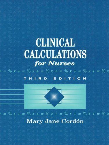 Clinical Calculations For Nurses With Basic Mathematics Review Uk Cordon