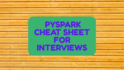 pyspark cheatsheet for interviews commands examples and use cases
