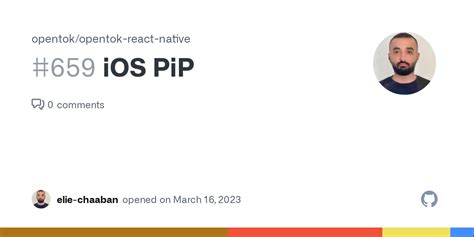 ios pip · issue 659 · opentok opentok react native · github