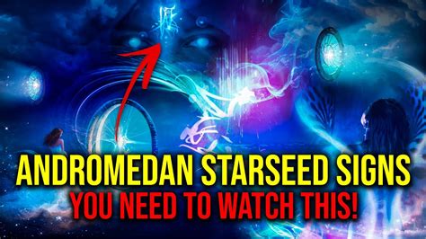 Andromedan Starseed Signs Traits Purpose And Destiny Youtube