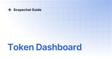 Token Dashboard Scopechat Guide