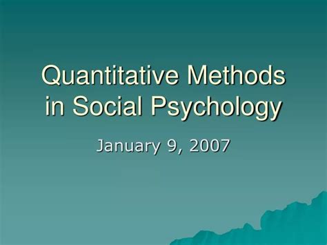Ppt Quantitative Methods In Social Psychology Powerpoint Presentation Id 5394257
