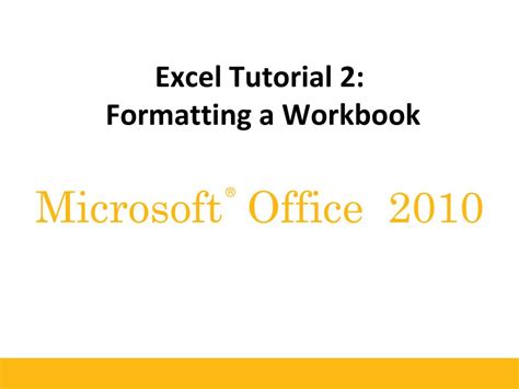 ppt excel tutorial 2 formatting a workbook powerpoint presentation