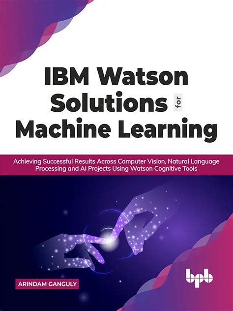 Bpb Online Ibm Watson Solutions For Machine Learning For 2024 Exam