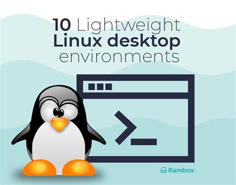 Best 10 Lightweight Linux Desktop Environments 2025 Rambox