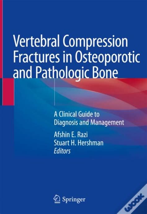 Vertebral Compression Fractures In Osteoporotic And Pathologic Bone Ebook Wook