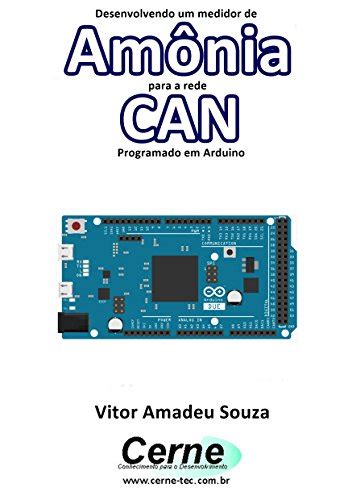 Desenvolvendo Um Medidor De Amônia Para A Rede Can Programado Em