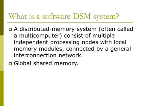 PPT - Introduction to Software Distributed Shared Memory Systems ...