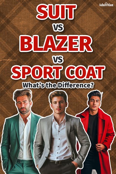 Suit Vs Blazer Vs Sport Coat Whats The Difference Sport Jacket Men