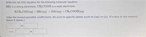 Solved Write The Net Ionic Equation For The Following Chegg Com