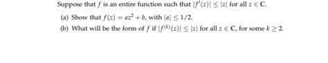 solved suppose that f is an entire function such that